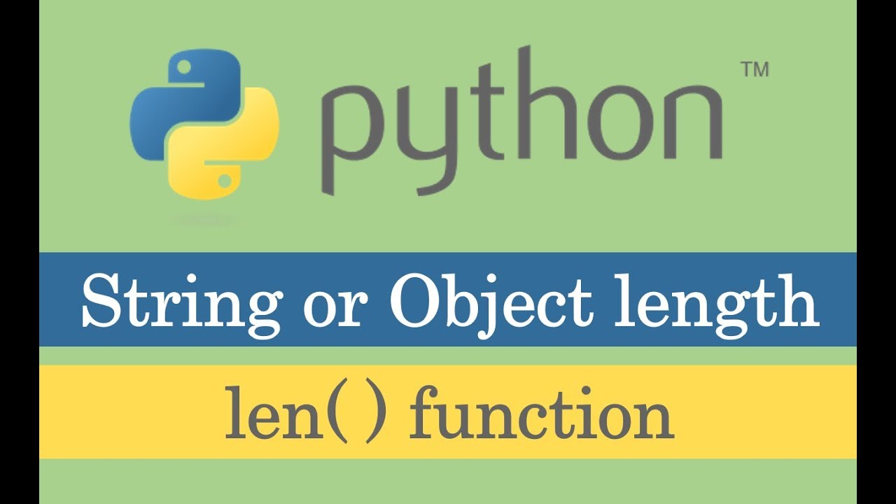 Python String or Any other Object Length - len() function Tutorial