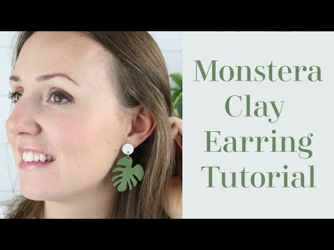 CLAY EARRINGS | HOW TO MAKE CLAY EARRINGS | MONSTERA LEAF EARRINGS
