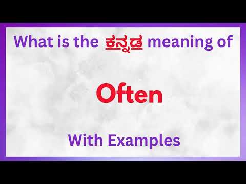 Often Meaning in Kannada | Often in Kannada | Often in Kannada Dictionary |