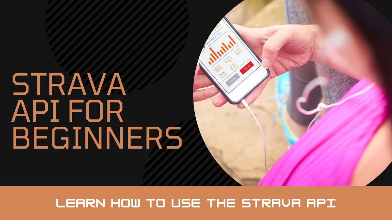 3 - Using Strava API with Python - Strava API for Beginners