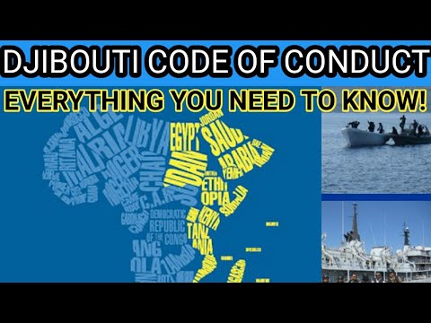 DJIBOUTI CODE OF CONDUCT / JEDDAH AMENDMENT, All you need to know!