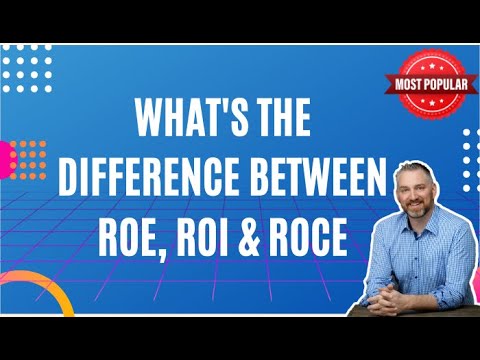 What's the Difference Between ROE, ROI & ROCE | How to Buy a Business