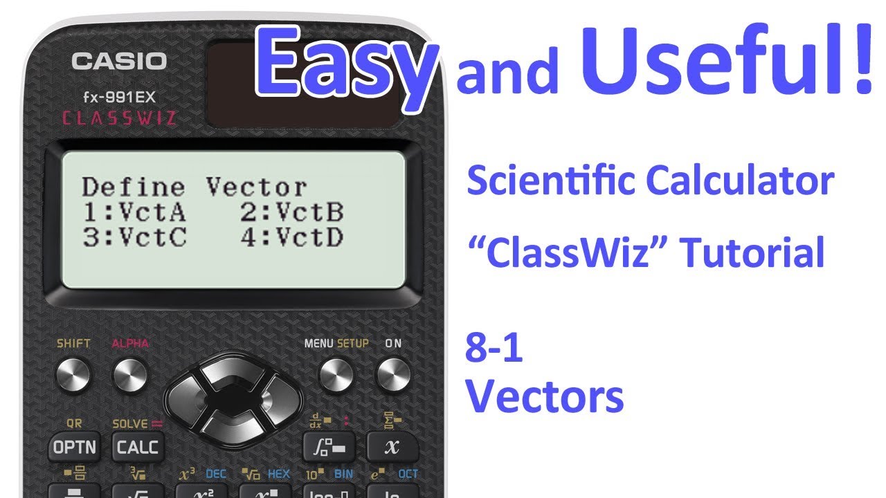 ClassWiz Calculator Tutorial - Pre-Calculus 8-1 Vectors