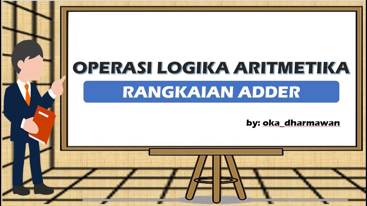 Rangkaian Half Adder - Full Adder - Parallel Adder