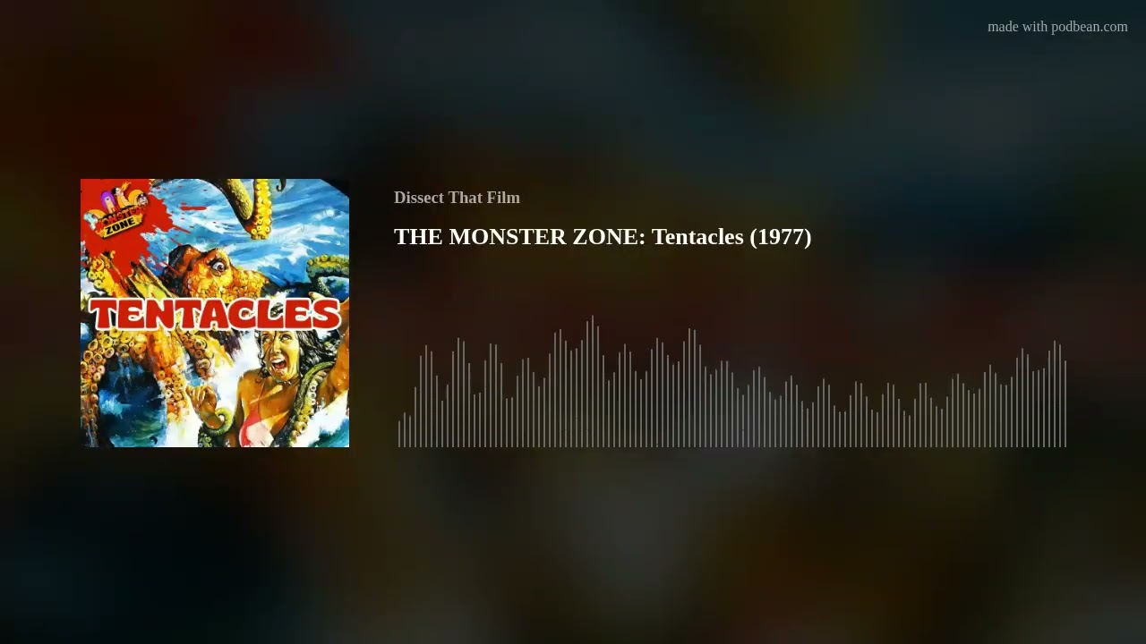 THE MONSTER ZONE: Tentacles (1977)