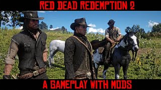 Yet Another Modded Gameplay Video at Red Dead Redemption 2 Nexus - Mods ...
