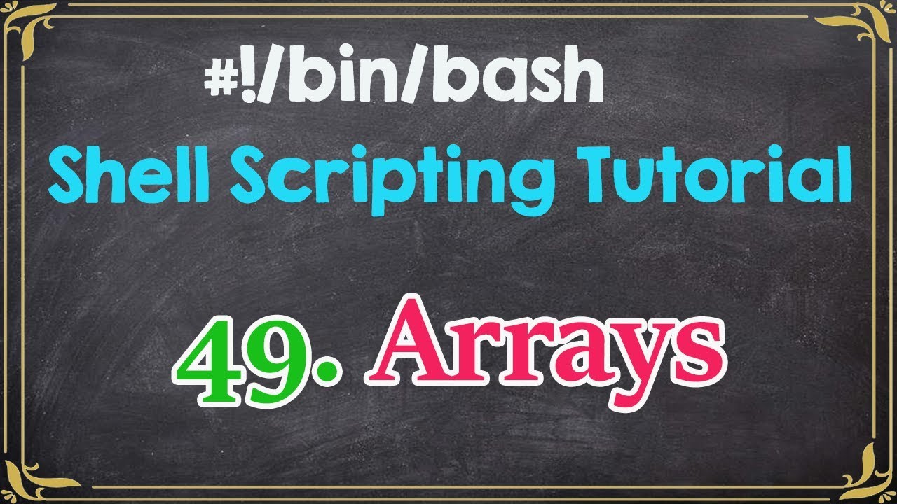 Arrays in  Shell Scripting Tutorial for Beginners
