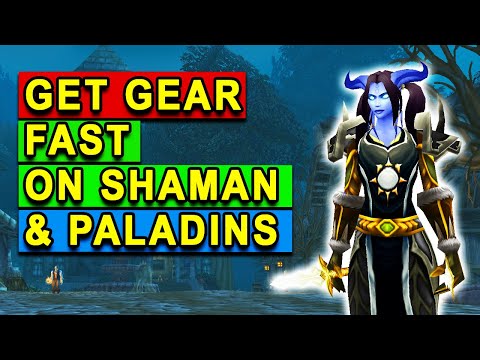 How To Gear Up Your Paladins and Shamans Fast Before TBC Classic