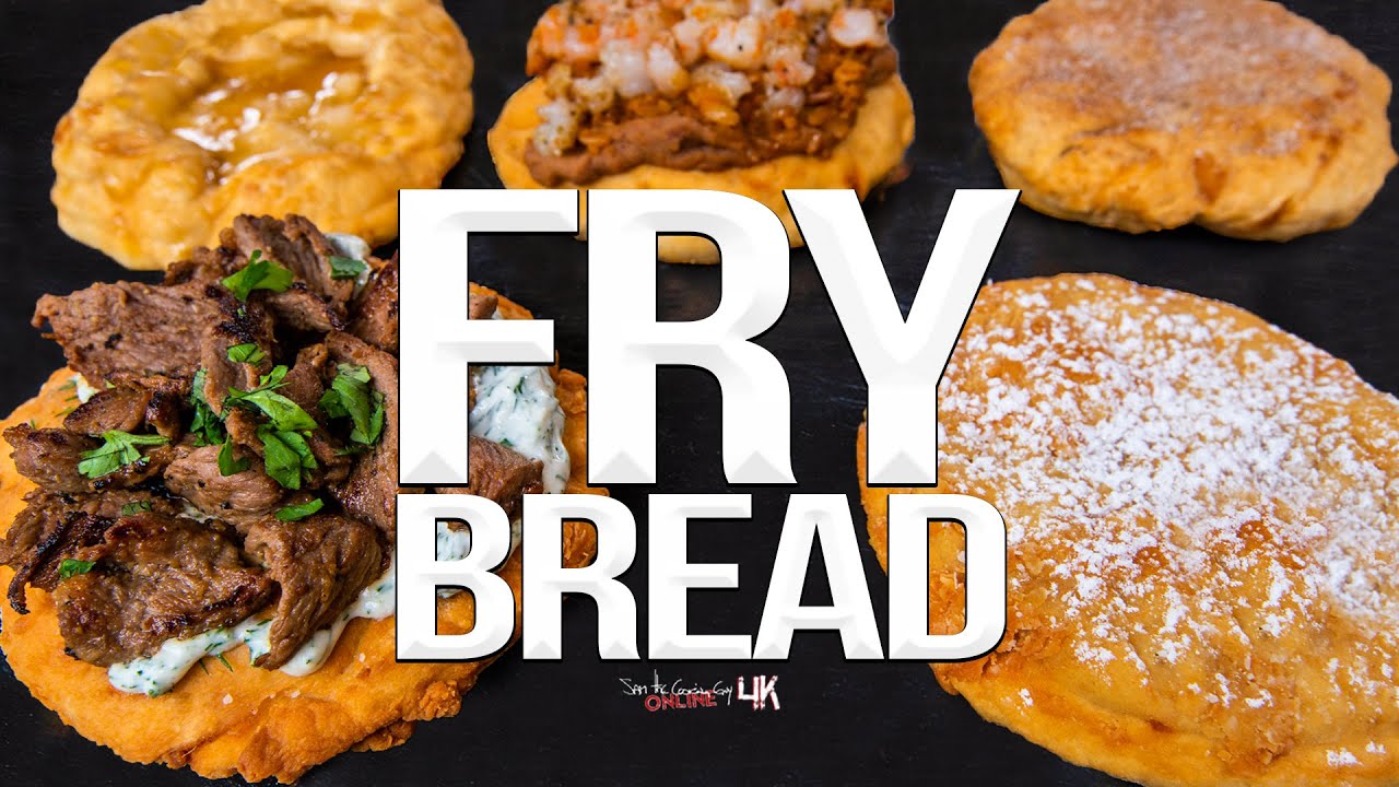 The Ultimate Fried Fair Food Fry Bread 5 Ways Sam The Cooking Guy 4k ...