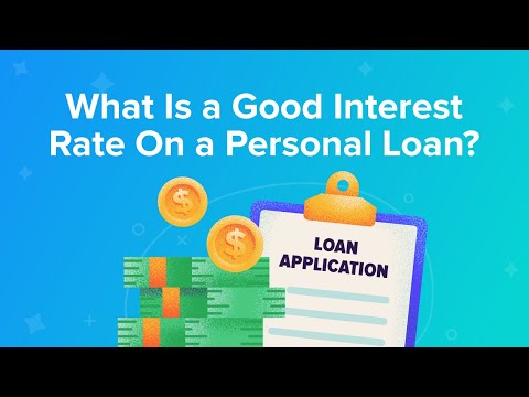 What Is a Good Interest Rate On a Personal Loan?