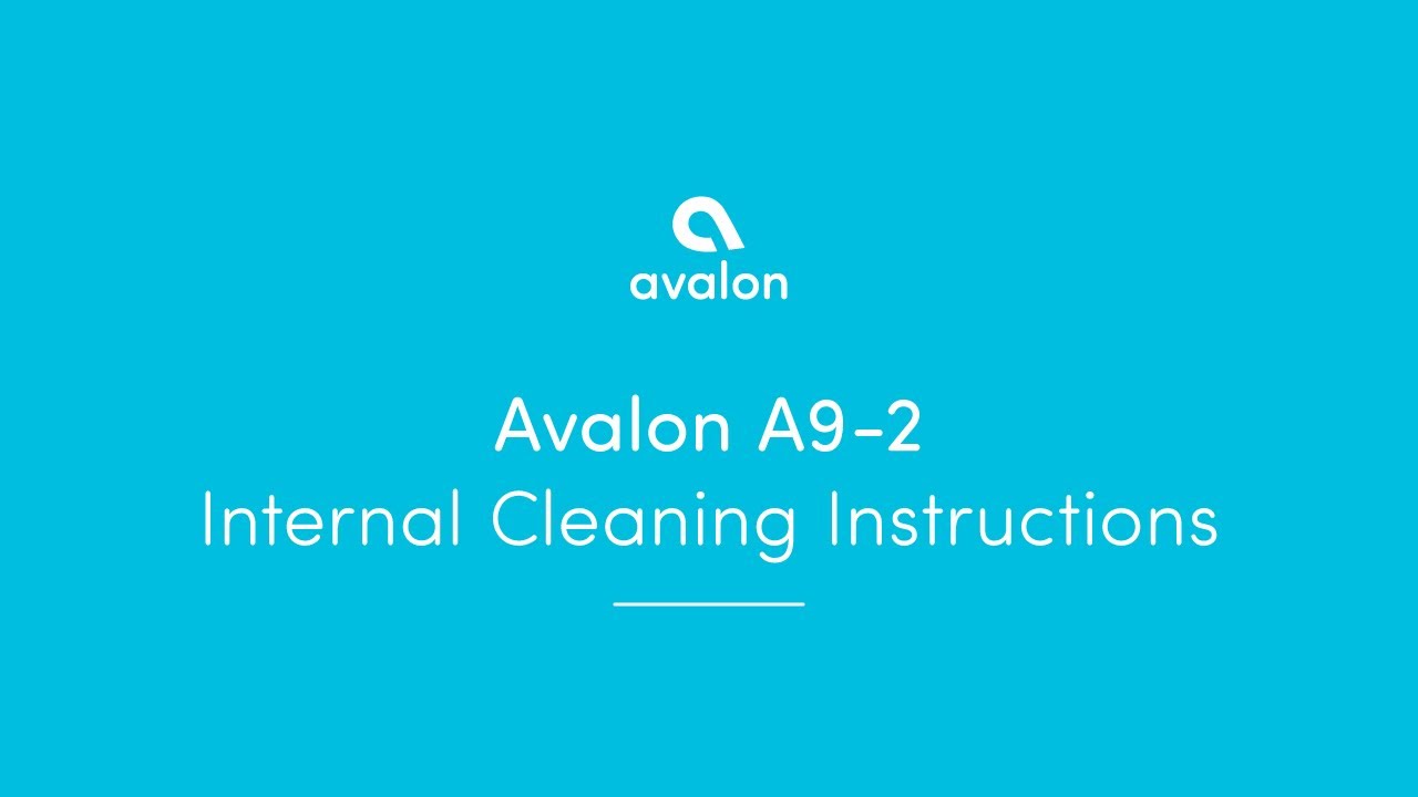 Avalon A9-2 Internal Cleaning Instructions