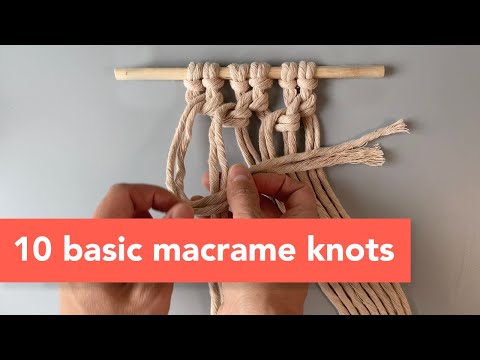 10 basic macrame knots for beginners