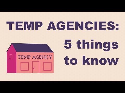 Five Things to Know About Temp Agencies