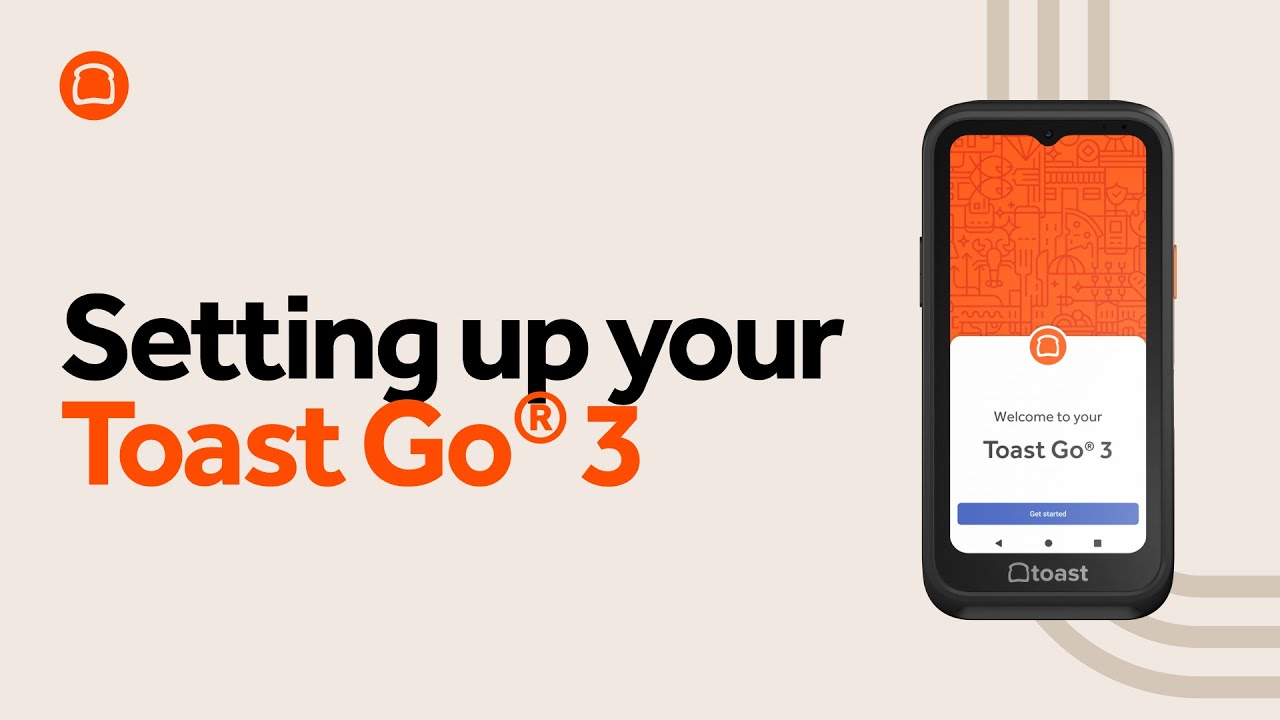 Setting Up Your Toast Go® 3