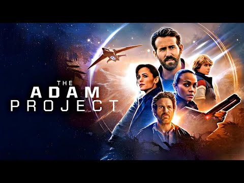 The Adam Project (2022) Movie || Ryan Reynolds, Mark Ruffalo, Jennifer Garner || Review and Facts