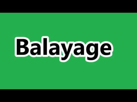 How to say Balayage
