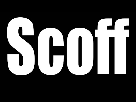 Scoff