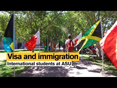 Visa and immigration: International students at ASU | Arizona State University