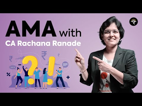 AMA with CA Rachana Ranade
