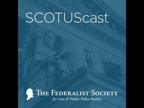 FEC v. Ted Cruz - Post-Decision SCOTUScast