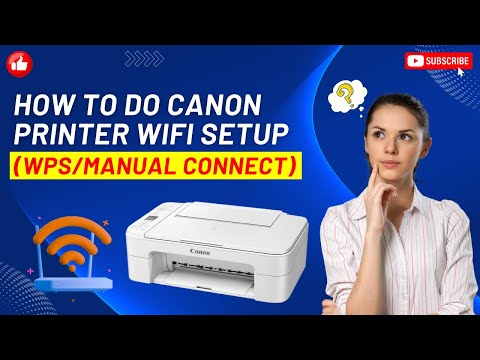 How to Do Canon Printer Wifi Setup (WPS/Manual Connect)? | Printer Tales