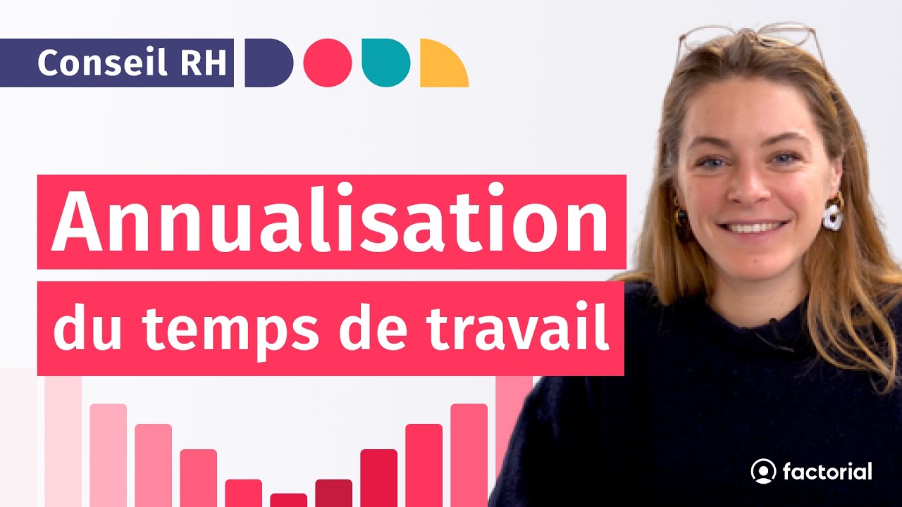 Annualisation du temps de travail : fonctionnement et mise en place