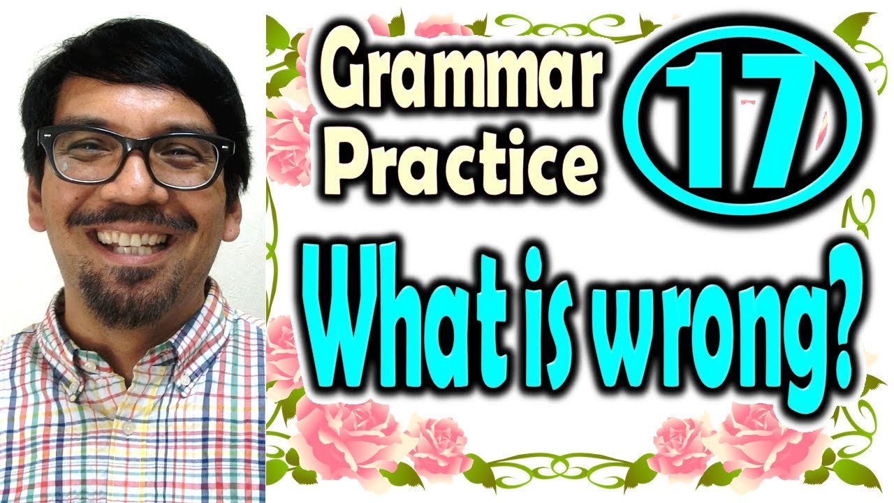 What is wrong? (17) (Grammar Practice) [ ForB English Lesson ]
