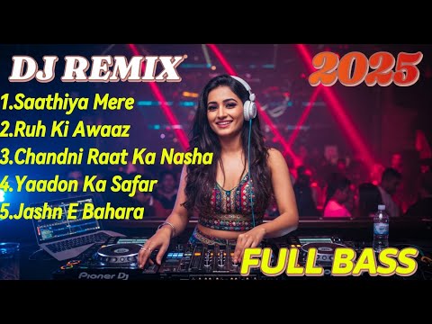 Best Bollywood Party Dj Remix Songs| Latest Bollywood DJ Non-Stop Remix 2025 | HiNdi SonG REmix