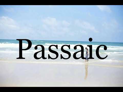 How To Pronounce Passaic๐๐๐๐๐๐Pronunciation Of Passaic