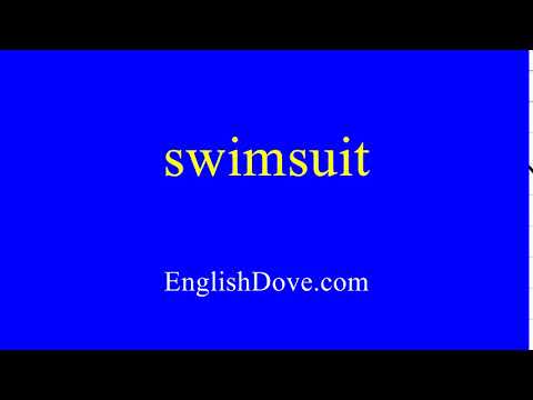 How to pronounce swimsuit in American English.