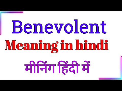 benevolent meaning in hindi | benevolent ka meaning hindi mein | hindi meaning of benevolent