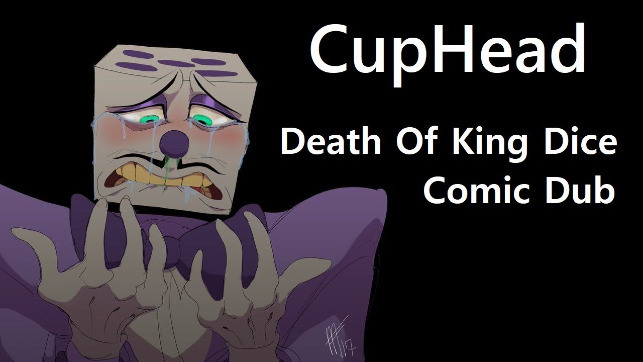 Death Of King Dice (comic dub) Cuphead