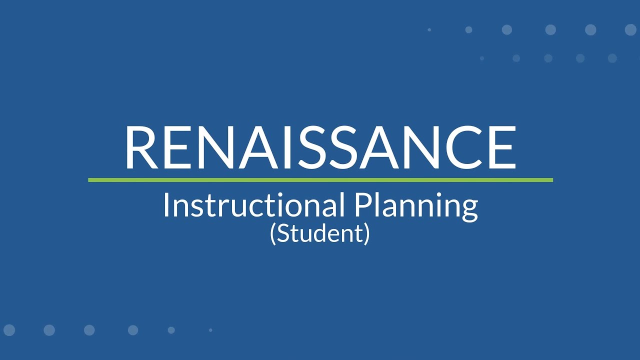 Instructional Planning (Student) | Renaissance