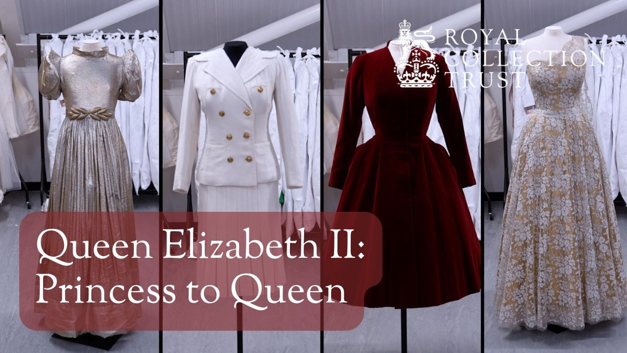 Inside the Collection: Queen Elizabeth II’s Style | From Princess to Queen