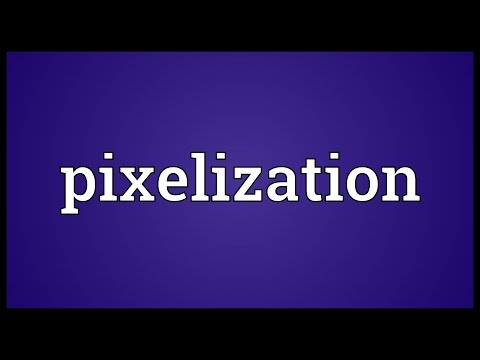 Pixelization Meaning