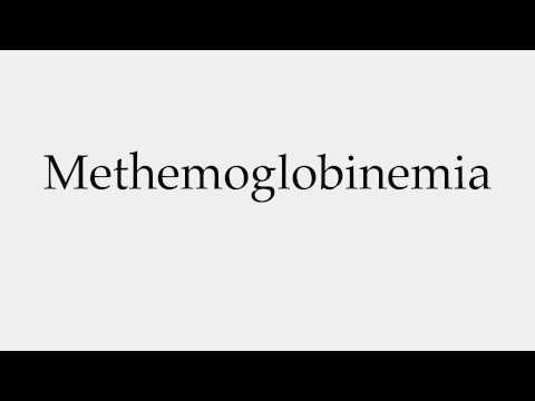How to Pronounce Methemoglobinemia