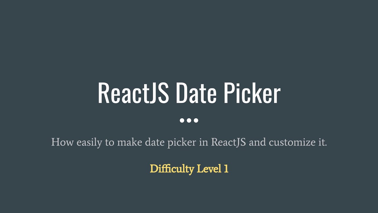 All you need to know React Date Picker: Super Easy Part 1 [ With Indonesian & Eng Sub ]