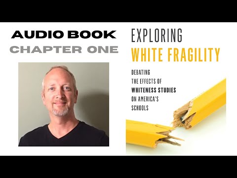 ‘Exploring White Fragility’ Audio Excerpt: Chapter One | Chalk and Talk