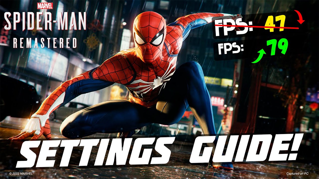 Marvel’s Spider-Man Remastered: SETTINGS GUIDE! INCREASE PERFORMANCE & BOOST FPS [2022]
