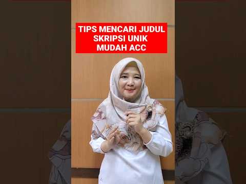 Cara mendapatkan judul skripsi yang unik dan mudah di acc