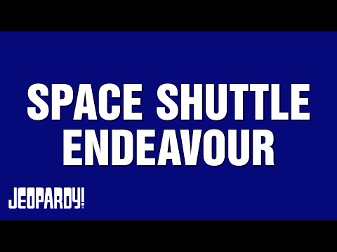 Special Clues from Space Shuttle Endeavour | Jeopardy!