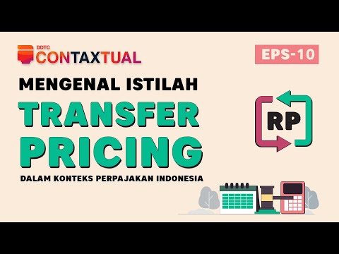 Apa Itu Transfer Pricing dalam Istilah Perpajakan? - ConTAXtual Eps 10