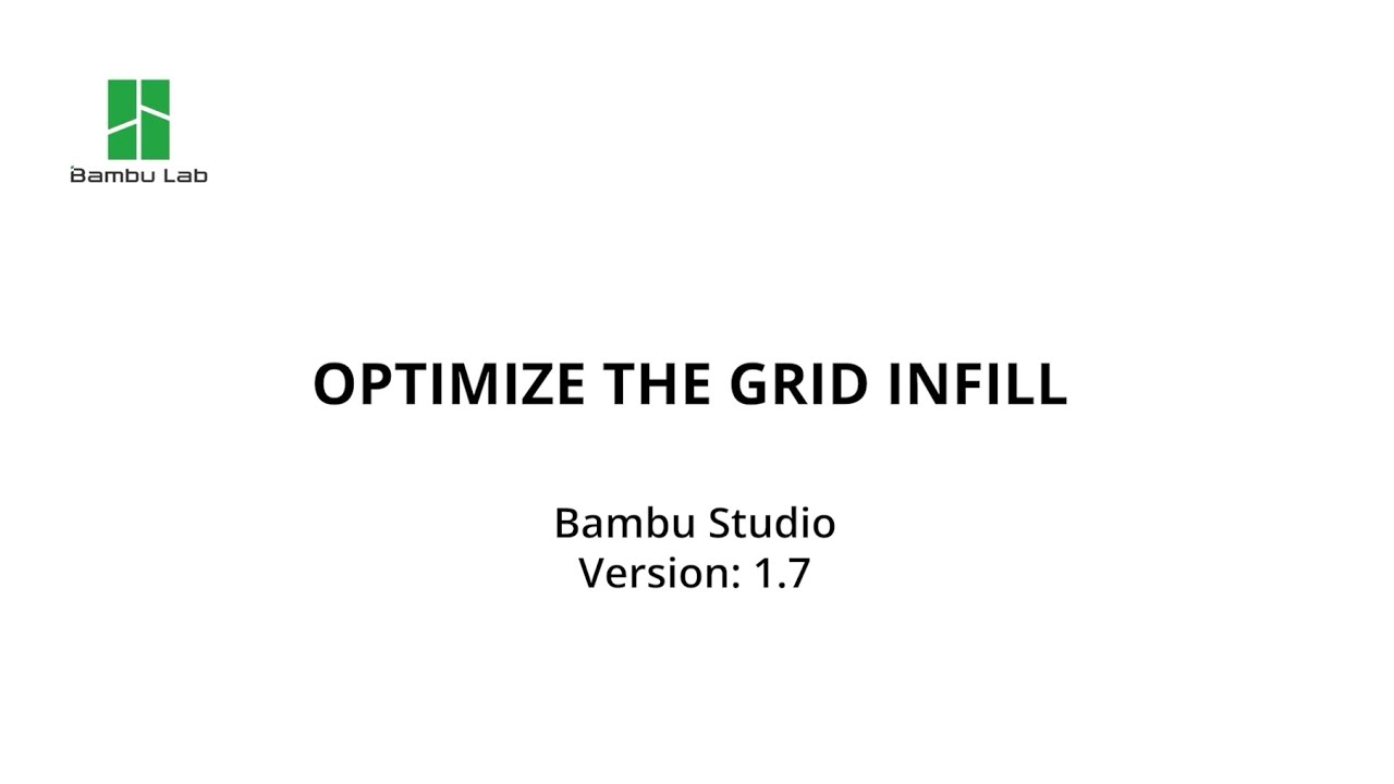 Optimize the grid infill | Bambu Lab Studio V1.7