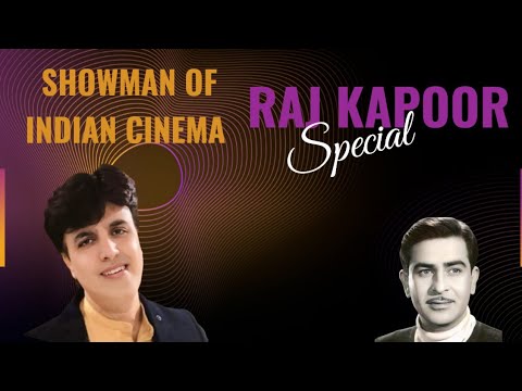 SHOWMAN OF INDIAN CINEMA || RAJ KAPOOR || MUKESH GULANI