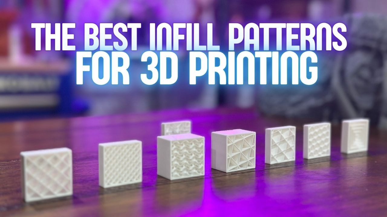 The BEST Infill Patterns for 3D Printing (And When to Use Them)