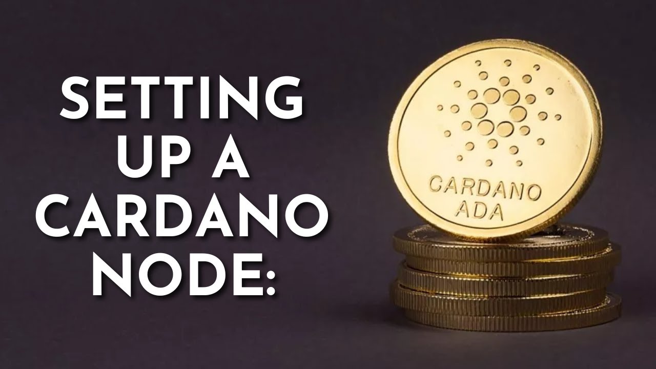 Setting Up a Cardano Node: A Step-by-Step Guide