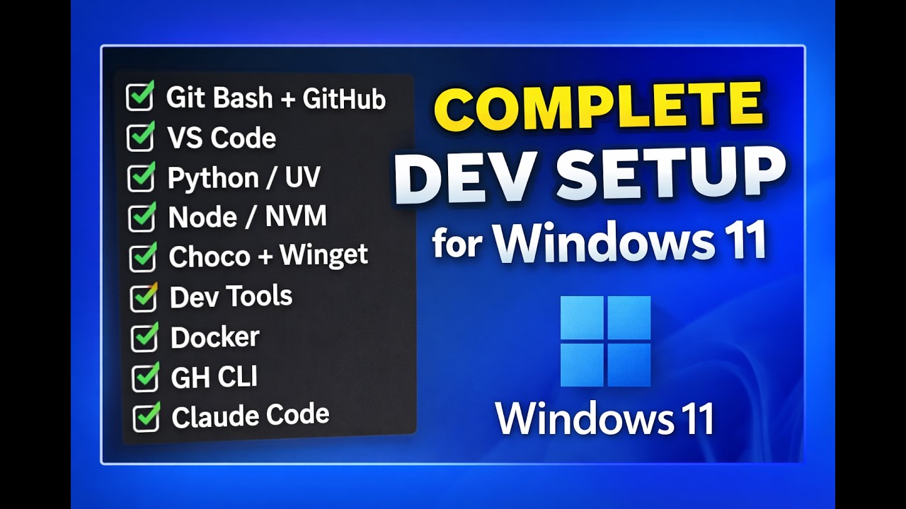Complete Windows 11 Dev Setup: Git, Python, NodeJS, Docker, VS Code
