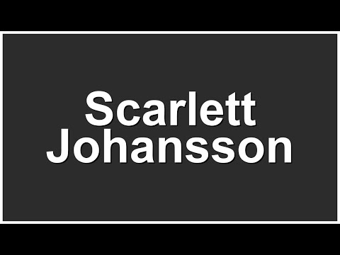 Scarlett Johansson Pronunciation | Scarlett Johansson Meaning | How to Pronounce Scarlett Johansson