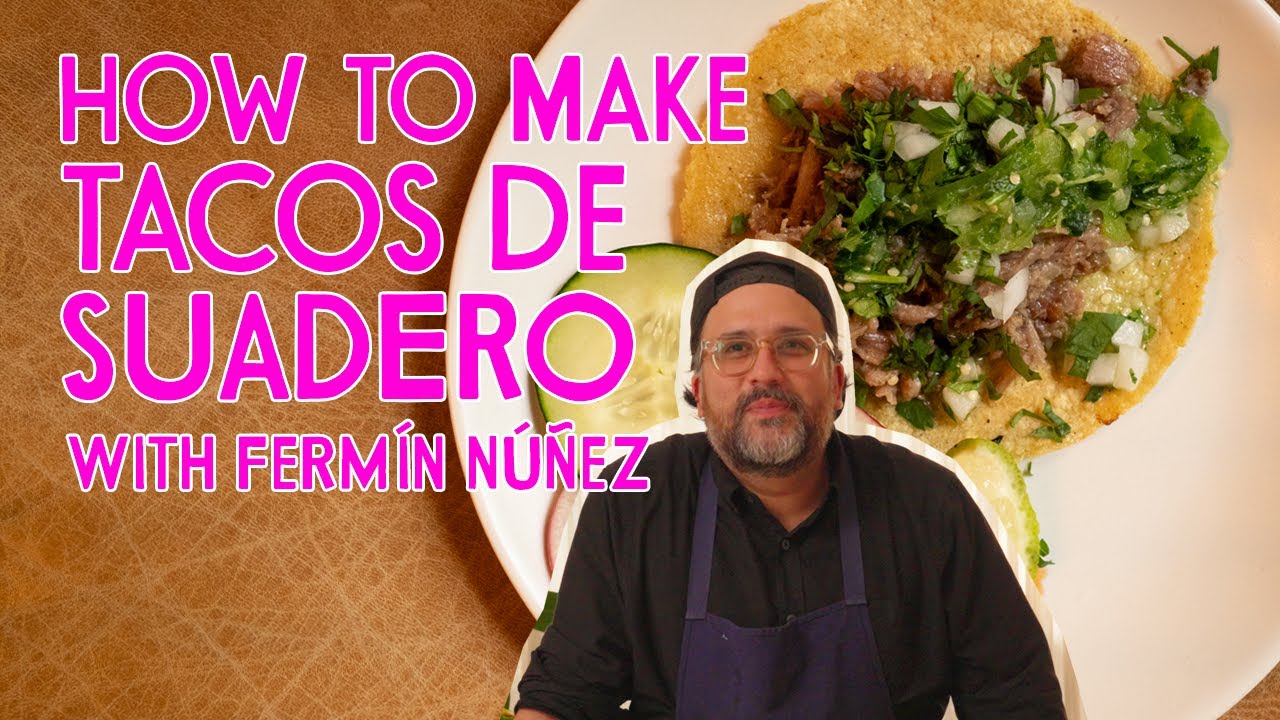 How To Make Tacos de Suadero With Fermín Núñez