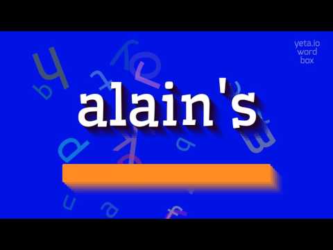 HOW TO SAY ALAIN'S? #alain's
